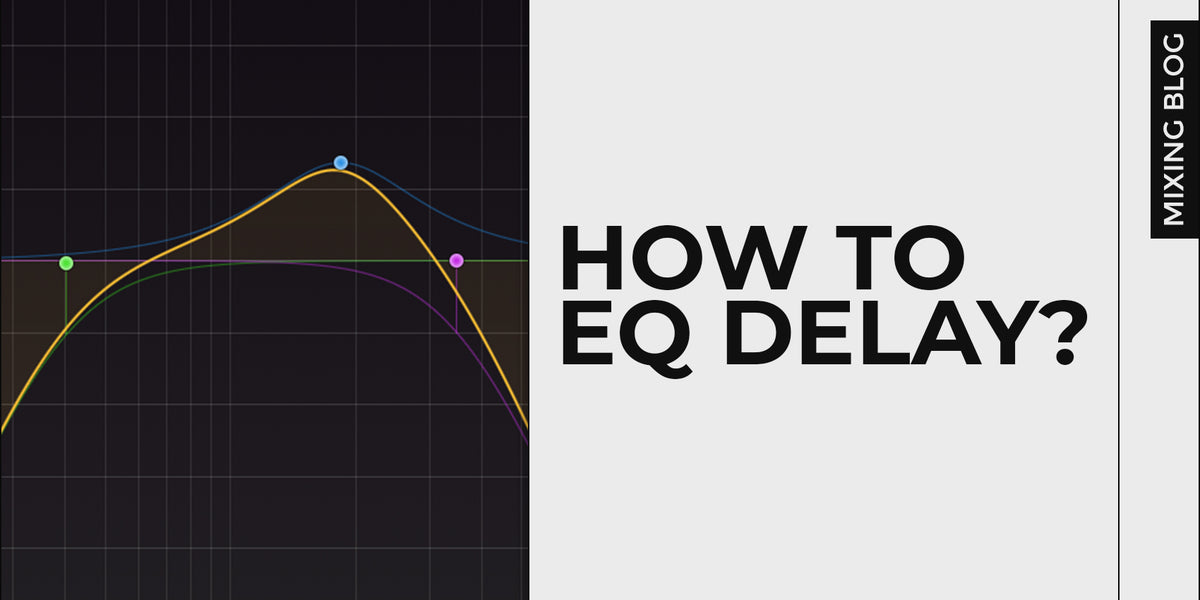 How To EQ Delay? — Md3sign Studio